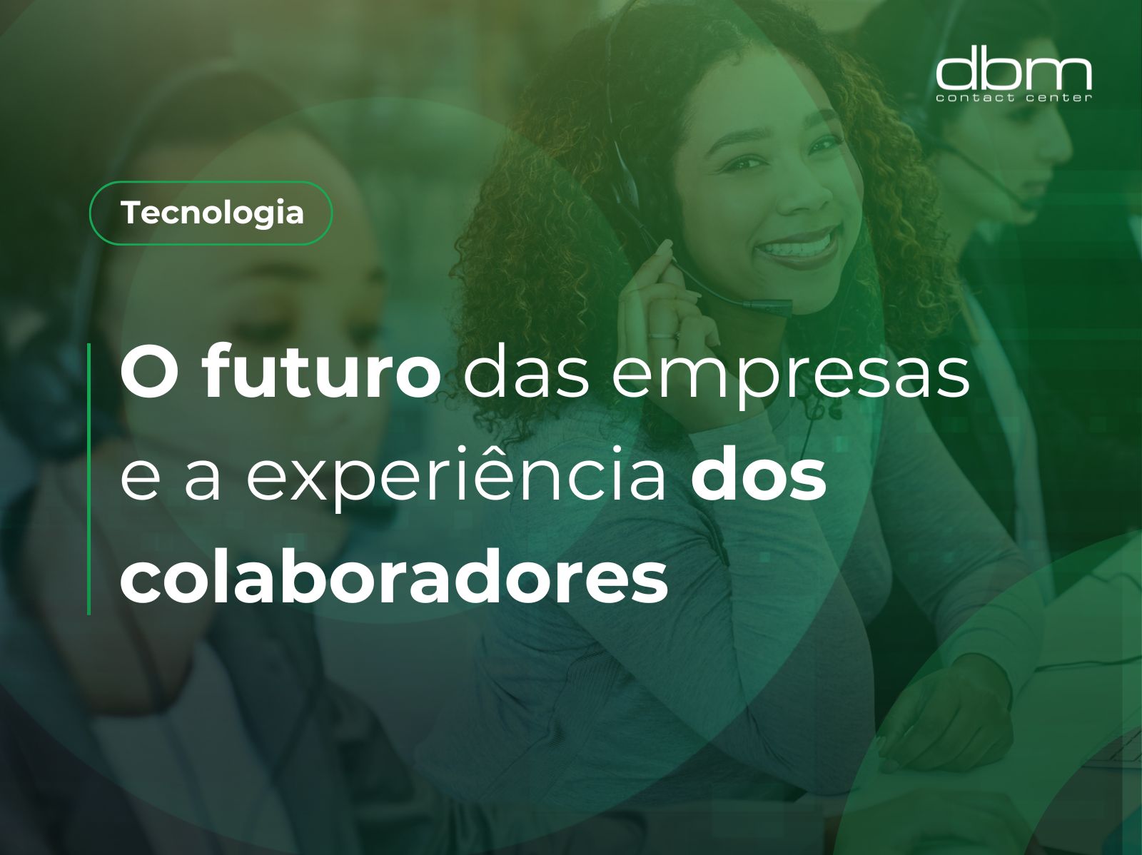 dbm – A tecnologia ao seu alcance.